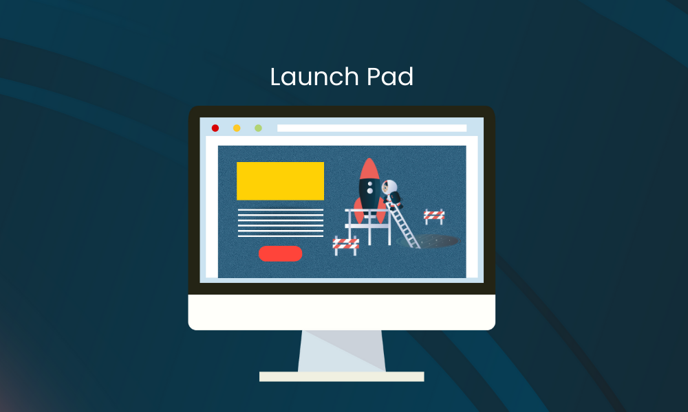 How to build a launch pad website in a few steps